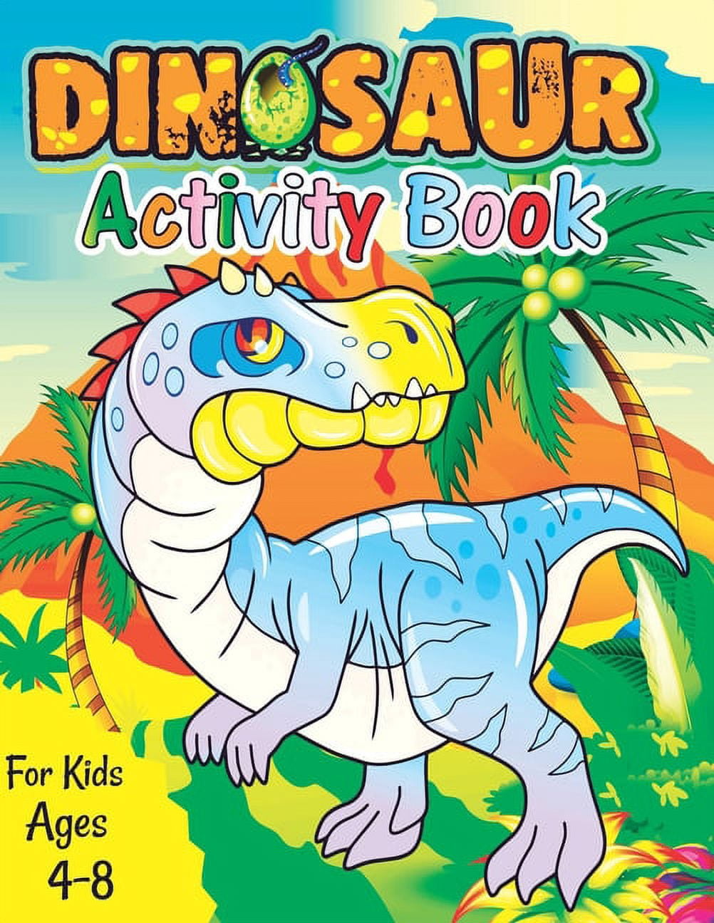 Dinosaur Activity Book for Kids Ages 4-8: A Fun Kid Workbook Game For ...