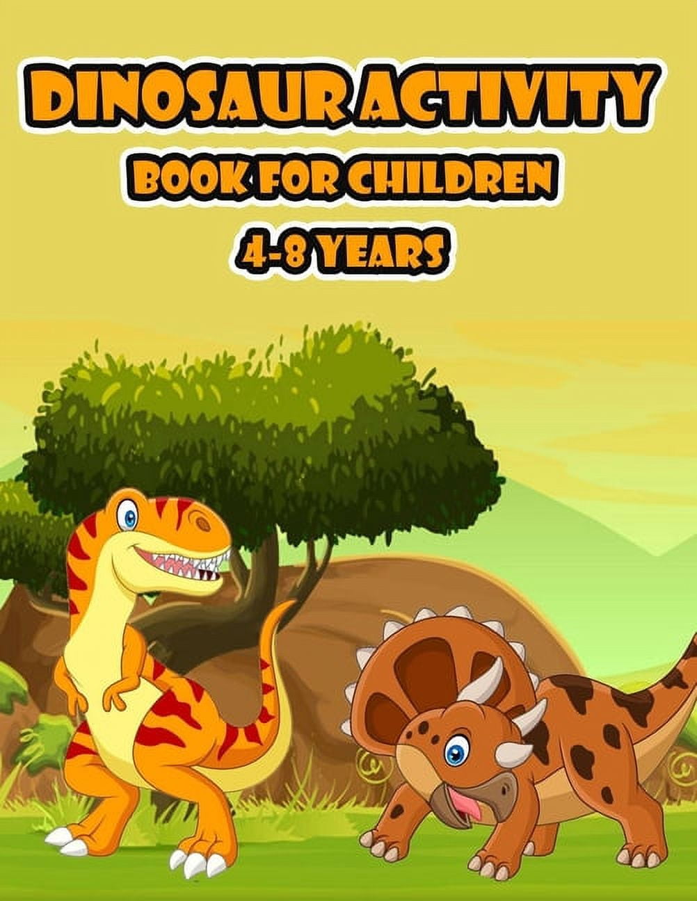 Dinosaur Activity Book for Kids 4-8 years: Dinosaur, Coloring, Dot To ...