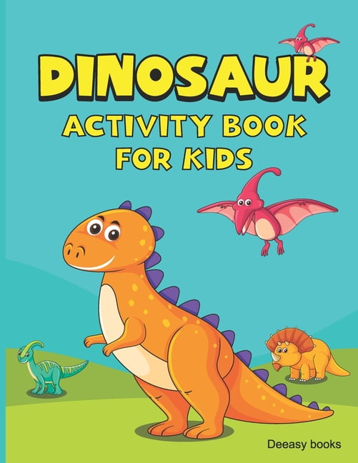 Dinosaur Activity Book for Kids: Activities for Kids Including Coloring ...