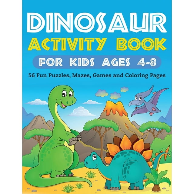 Dinosaur Activity Book for Kids Ages 4-8 : 56 Fun Puzzles, Mazes, Games ...