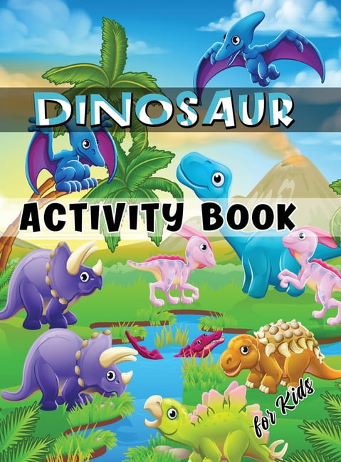 Dinosaur Activity Book for Kids: Ages 4-8 Workbook Including Coloring ...