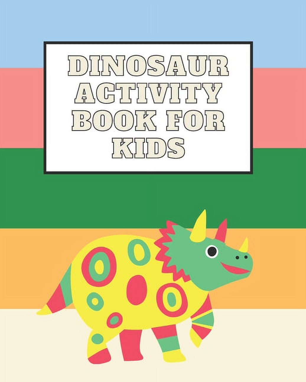 Dinosaur Activity Book for Kids: Realistic and cute Dinosaurs Designs ...
