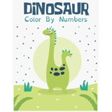 Dinosaur Color by Numbers:: A Simple Fun Coloring Book with 50 Adorable ...