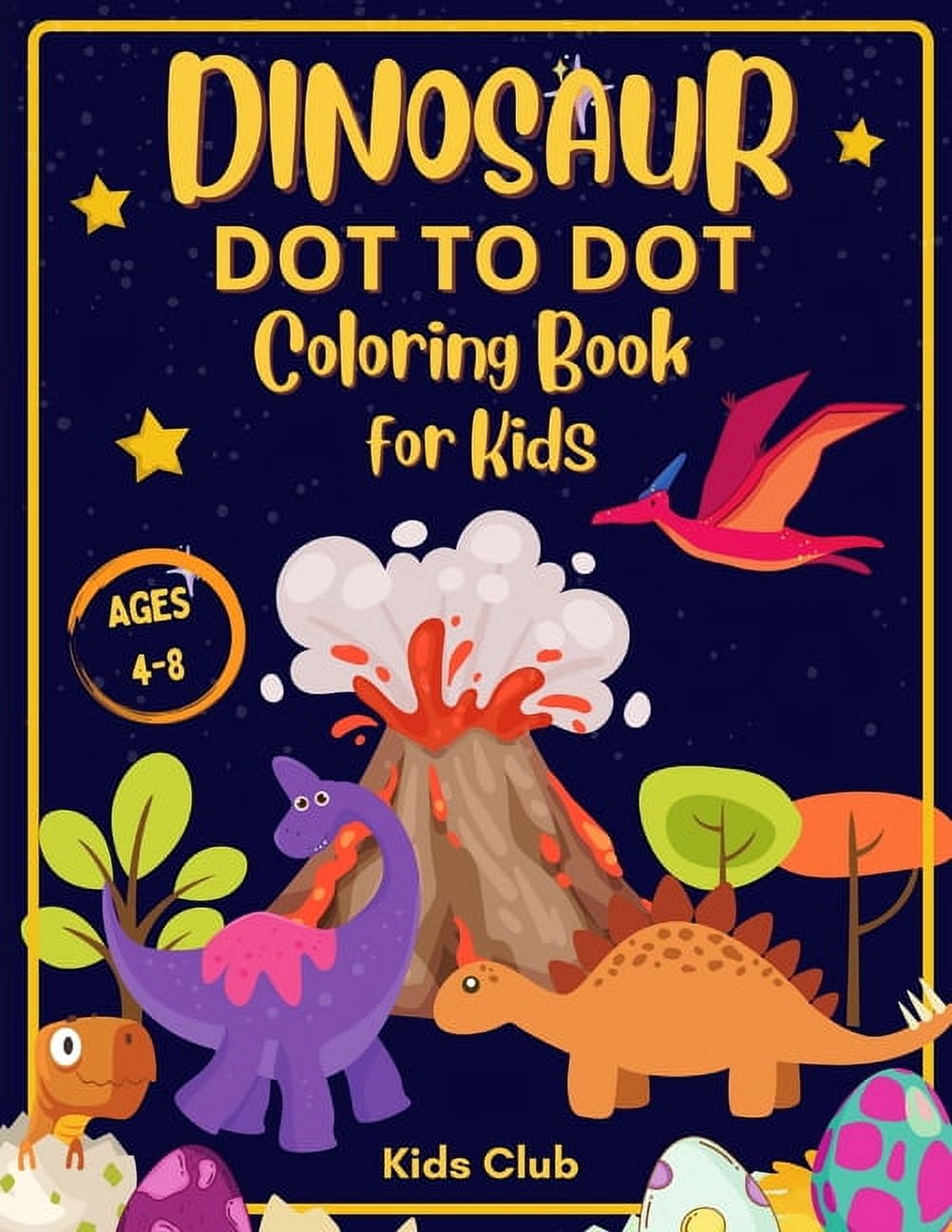 Dinosaur Coloring Book: Dinosaur Dot to Dot Coloring Book for Kids Ages ...
