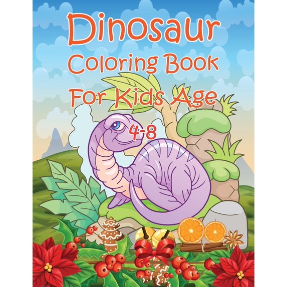 Dinosaur Coloring Book For Kids Age 4-8 : Great Gift For Boys & Girls ...