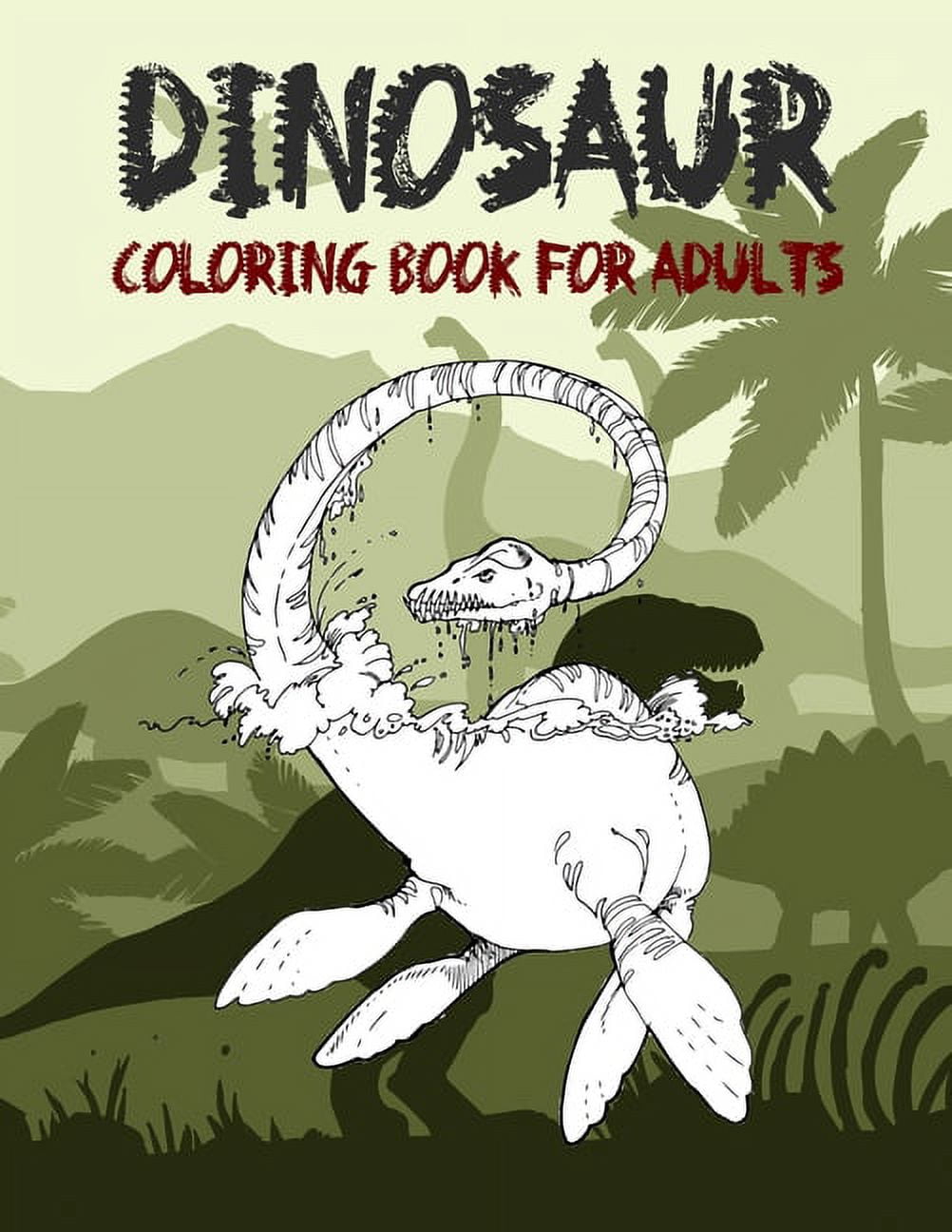 Dinosaur Coloring Book for Adult : Coloring book for Adults and Kids ...