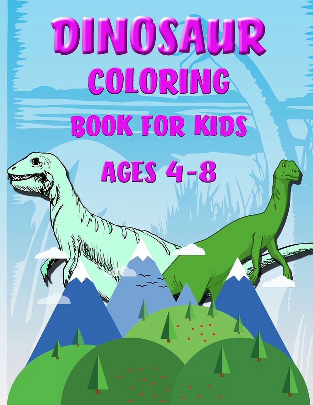 Dinosaur Coloring Book for Kids Ages 4-8: Dinosaur Coloring Book ...