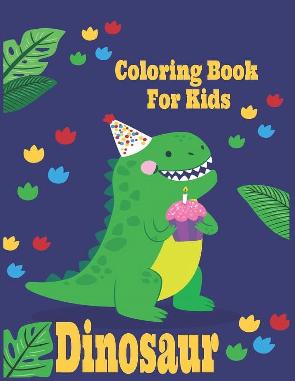 Dinosaur Coloring Book for Kids: Fantastic Dinosaur Coloring Book for ...
