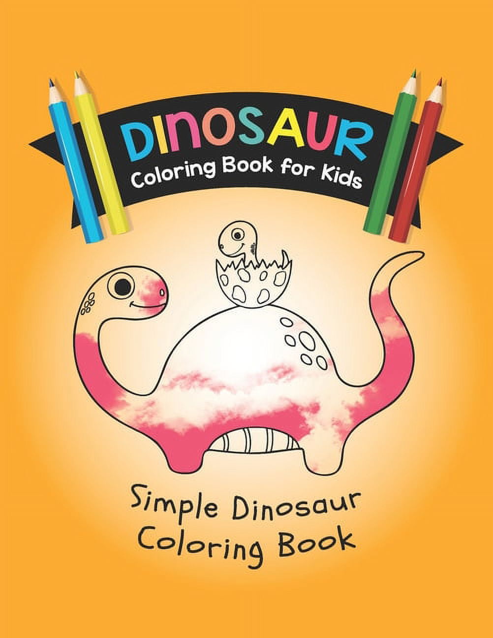 Dinosaur Coloring Book for Kids: Simple Dinosaur Coloring Book: Simple ...