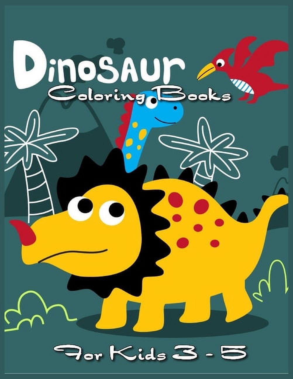 Dinosaur Coloring Books for kids 3-5: An educative beautiful dinosaur ...