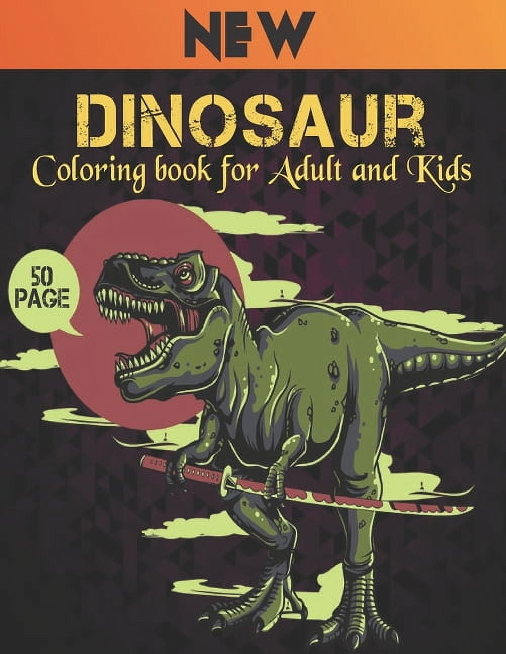 Dinosaur Coloring book for Adult and Kids : Coloring Book 50 Dinosaur ...