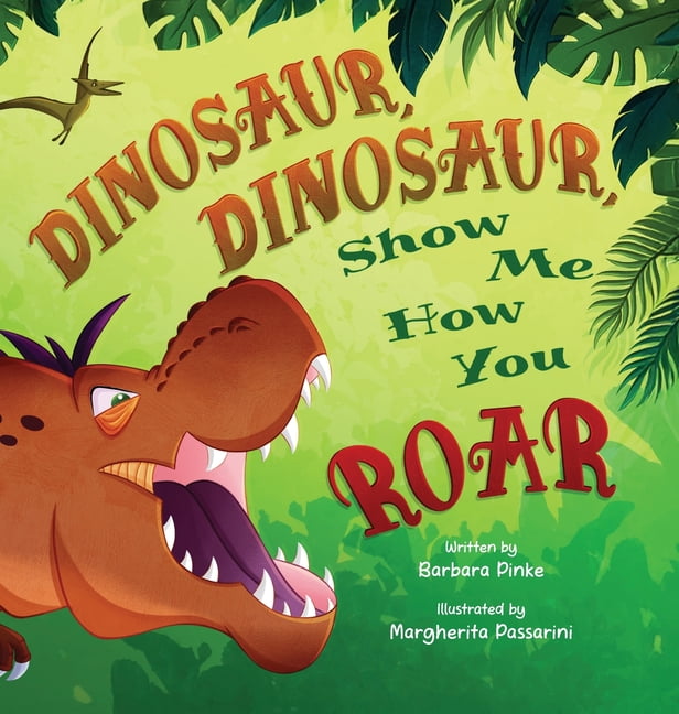 Preschoolers Bedtime Stories Dinosaur, Dinosaur, Show Me How You Roar ...