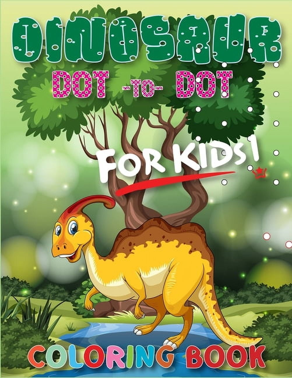 Dinosaur Dot To Dot Coloring Book For Kids: Coloring Activity Book For ...