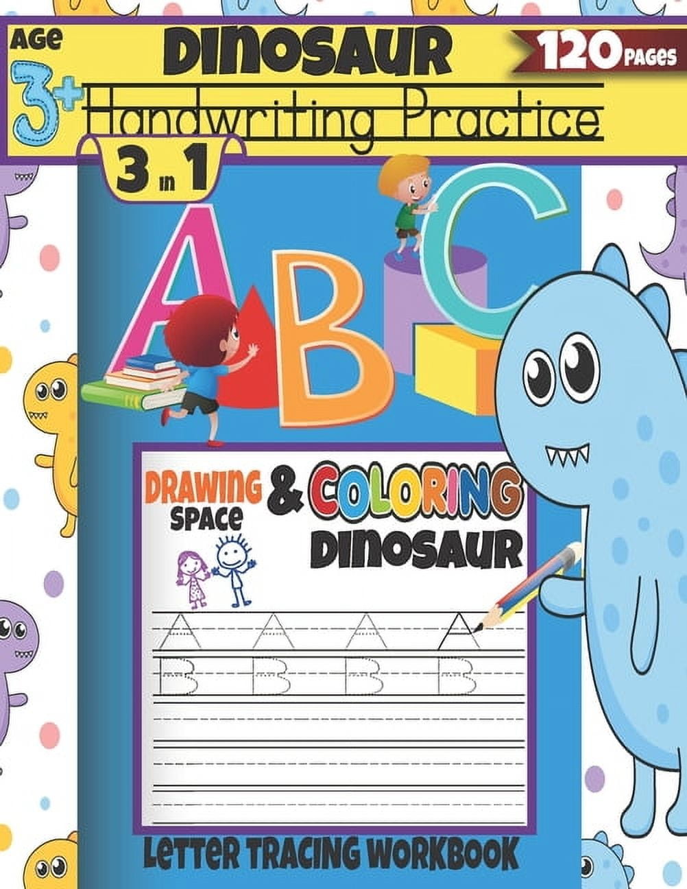 Dinosaur Handwriting Practice: 3 in 1 Letter Tracing Workbook Age 3 ...