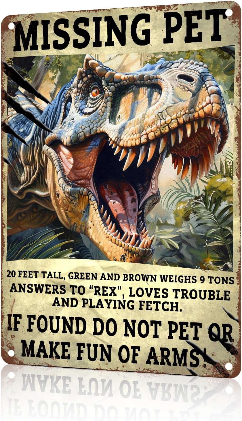Dinosaur Missing Pet Tyrannosaurus Rex Metal Tin Sign Wall Art Home ...