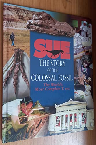 Pre-Owned Dinosaur Named Sue : The World's Most Complete T. Rex ...