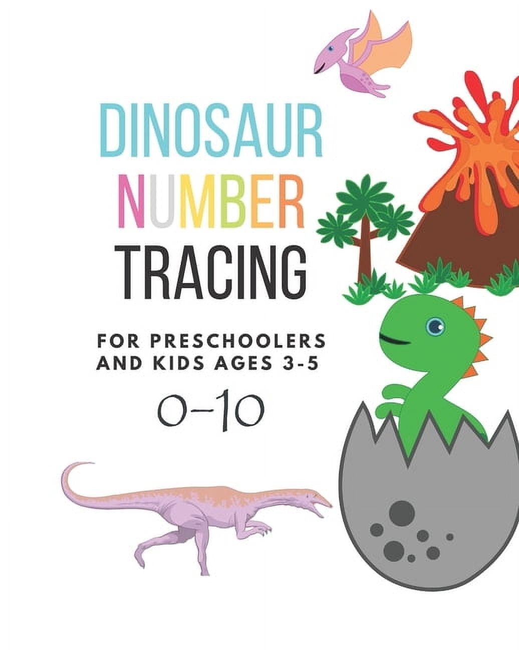 Dinosaur Number tracing for Preschoolers and kids Ages 3-5 : Lots of ...