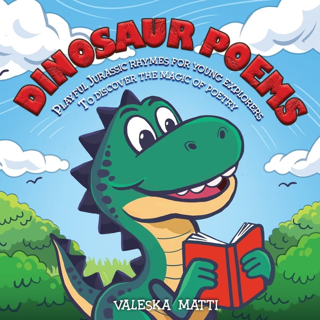 Dinosaur Poems: Playful Jurassic rhymes for young explorers to discover ...