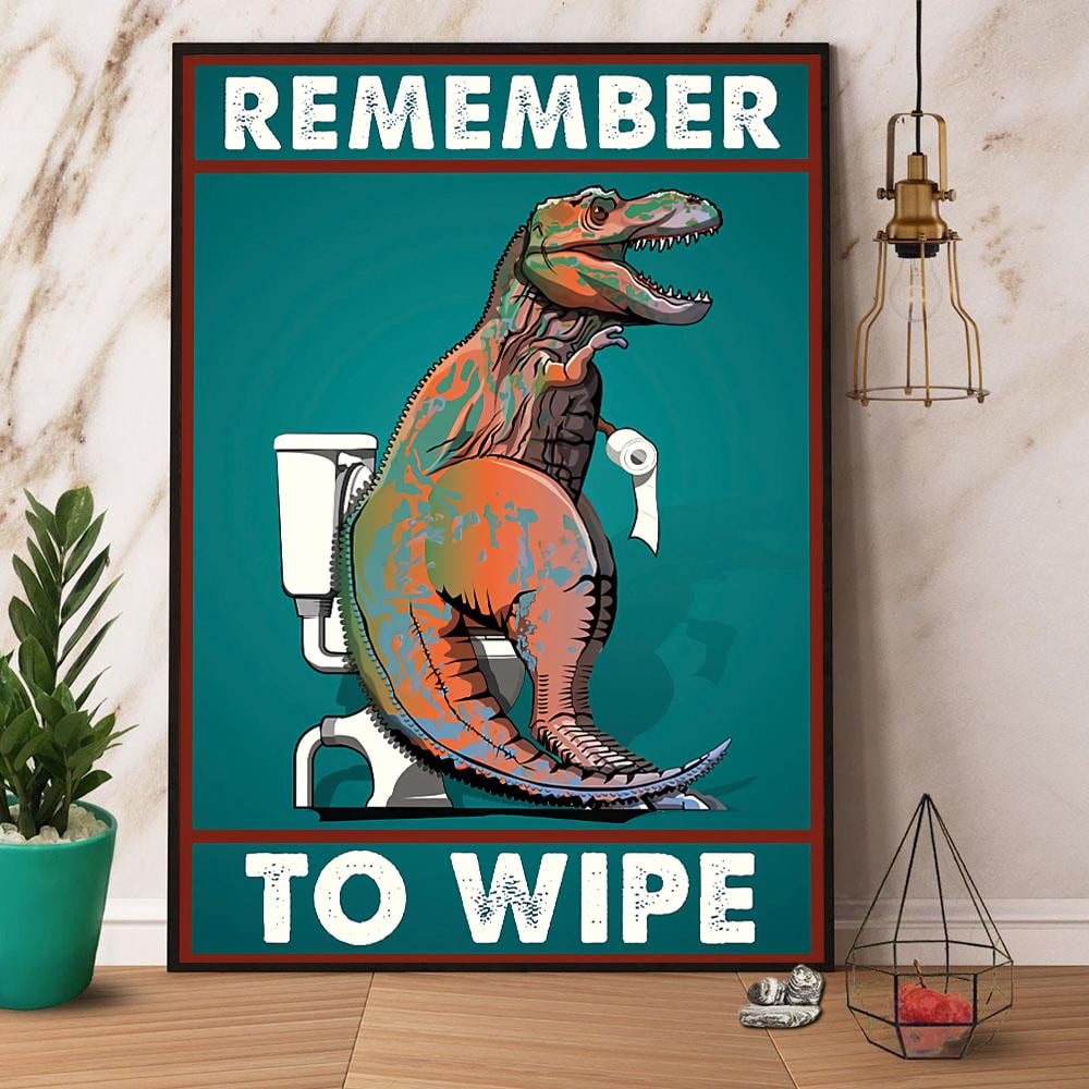 Dinosaur Remember To Wipe Retro Paper Poster No Frame Matte Wall Art ...