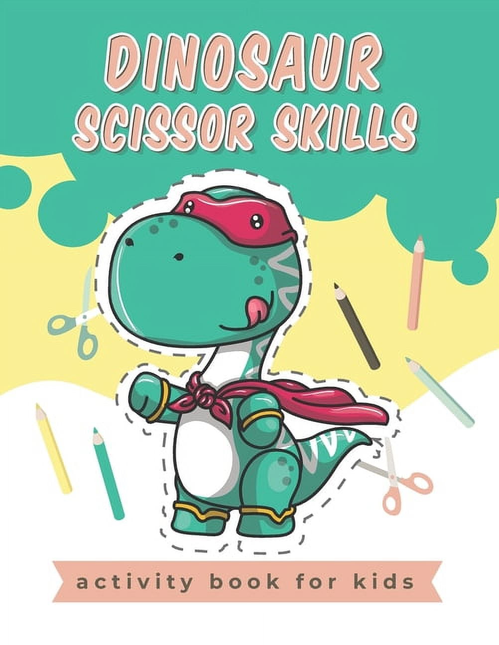 Dinosaur Scissor Skills activity book for kids: A Fun Cutting Practice ...
