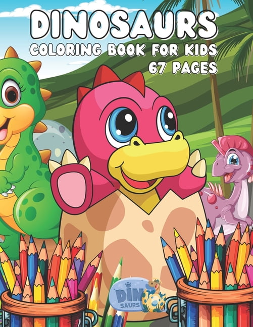Dinosaur coloring book for ages 4 and up: The big coloring book with ...