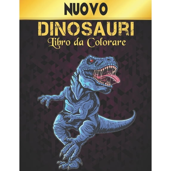 Dinosauri Libro da Colorare: Dinosauro Libro Colorare 50 Disegni di ...