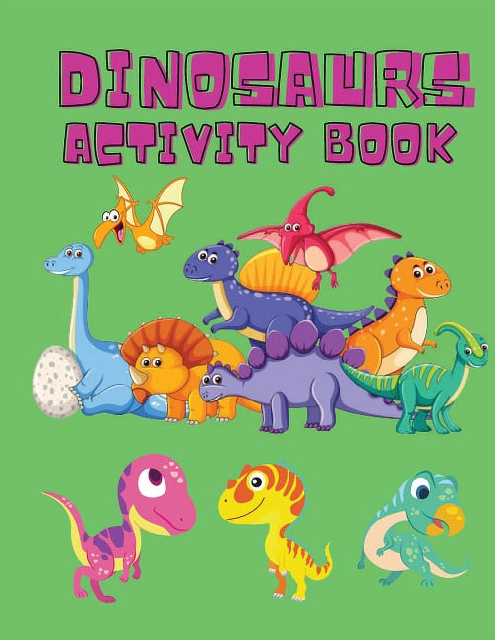Dinosaurs Activity Book: Dinosaur Coloring Pages, Dot to Dot, Maze Book ...