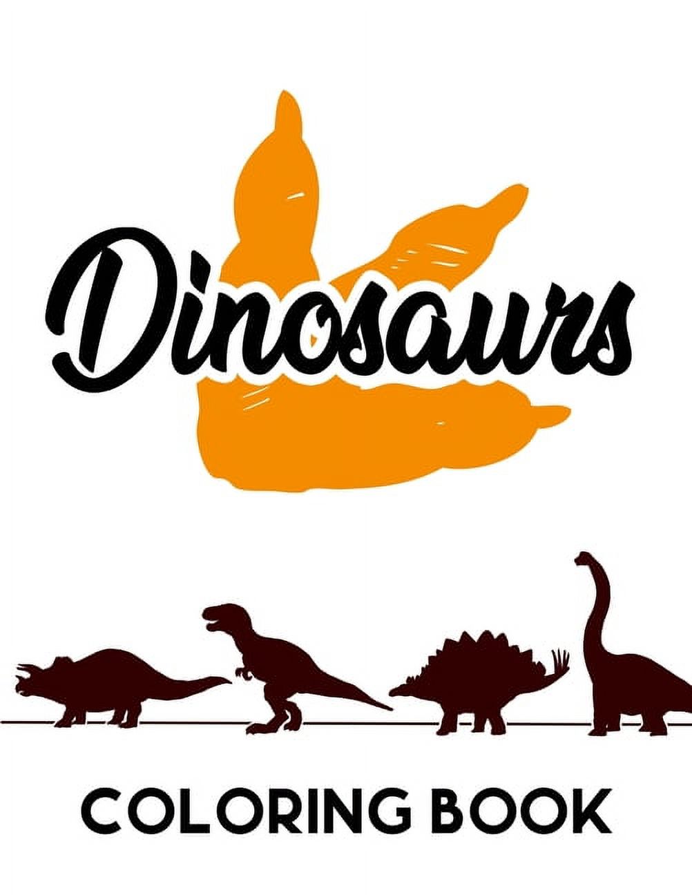 Dinosaurs Coloring Book: Awesome Dinosaur Activity Book For Kids, Fun ...