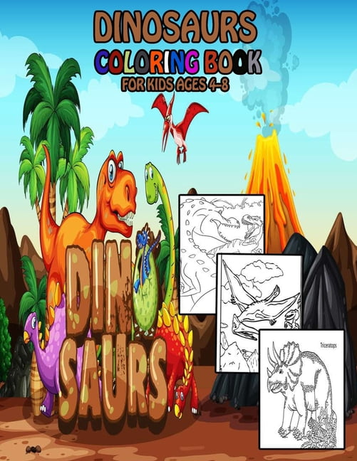 Dinosaurs Coloring Book for Kids Ages 4-8: Great Gift for Boys & Girls ...