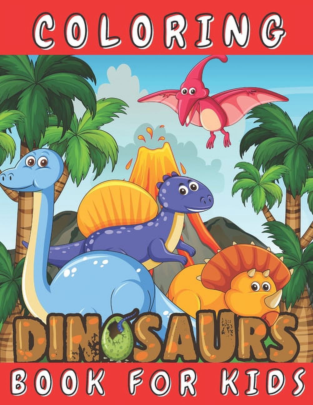Dinosaurs Coloring Book for Kids : Color Fun and Learn All About ...