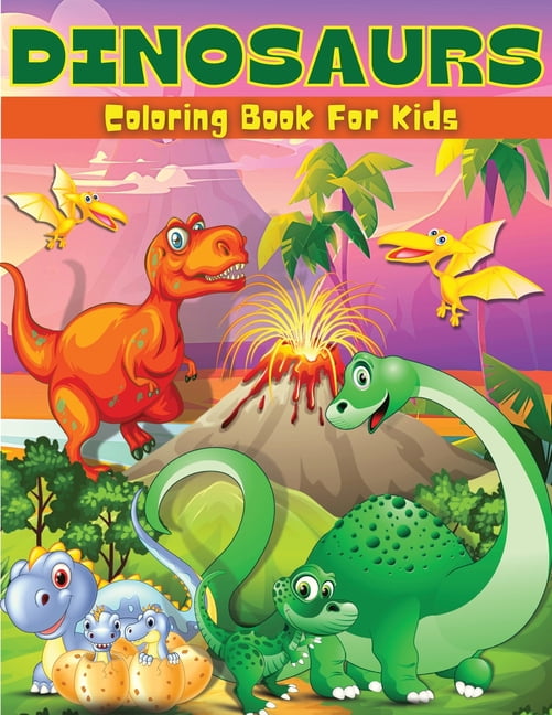 Dinosaurs Coloring Book For Kids: Fun Dinosaur Coloring & Activity Book ...