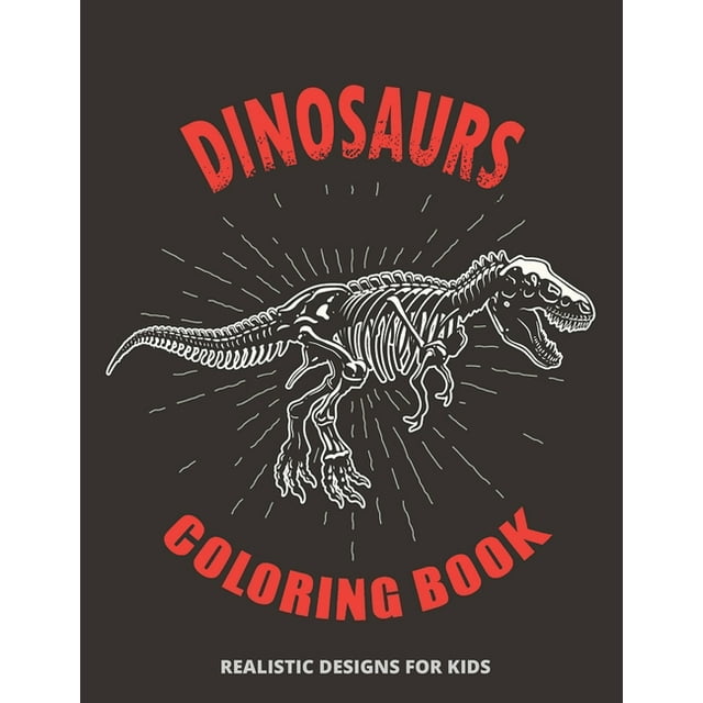 Dinosaurs Coloring Book Realistic Designs for Kids : Coloring Book With ...