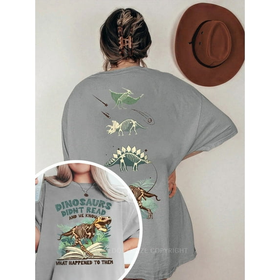 Dinosaurs Didn T Read And We Know What Happen To Them Tee - Walmart.com