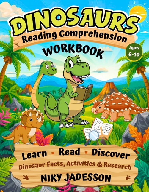 Dinosaurs Reading Comprehension Workbook: Learn, Read, and Discover ...