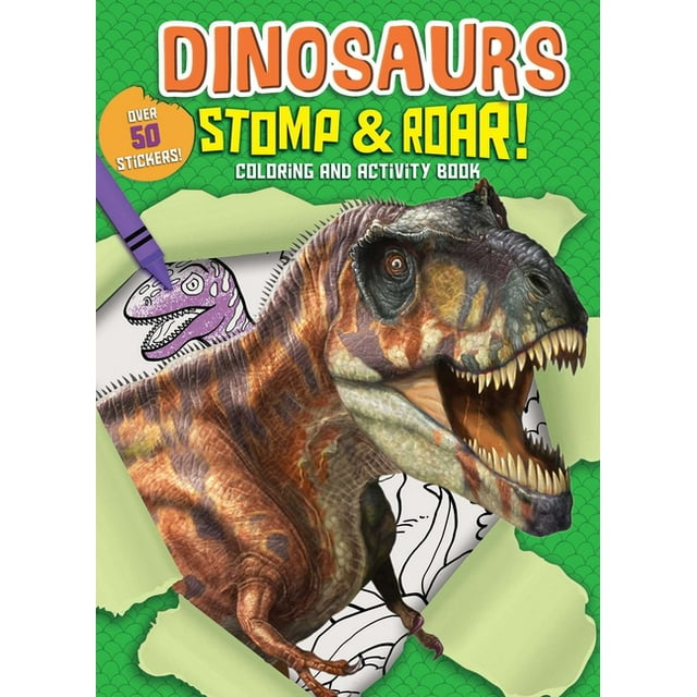 Dinosaurs Stomp and Roar! Coloring and Activity Book - Walmart.com