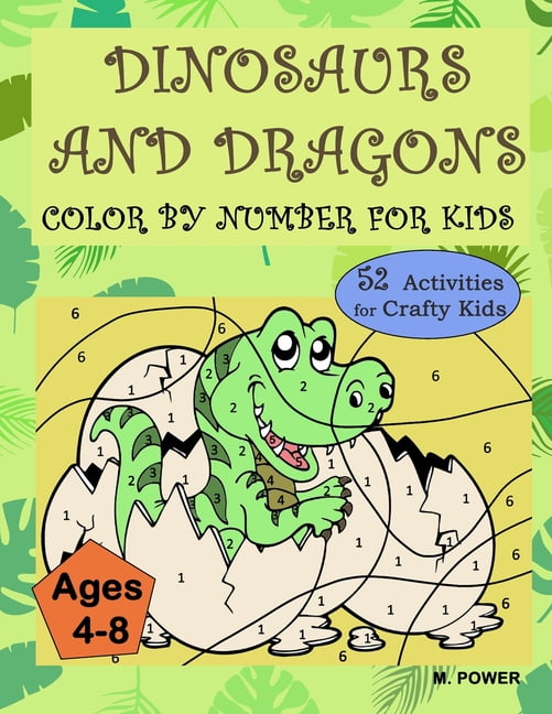 Dinosaurs and Dragons: Color by Number for Kids, (Paperback) - Walmart.com