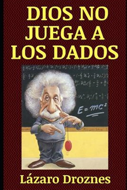 Pre-Owned Dios No Juega a Los Dados: Vida Y Obra de Albert Einstein, El Cient?fico M?s Famoso ...