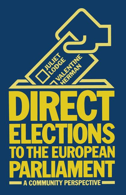 Direct Elections to the European Parliament: A Community Perspective ...