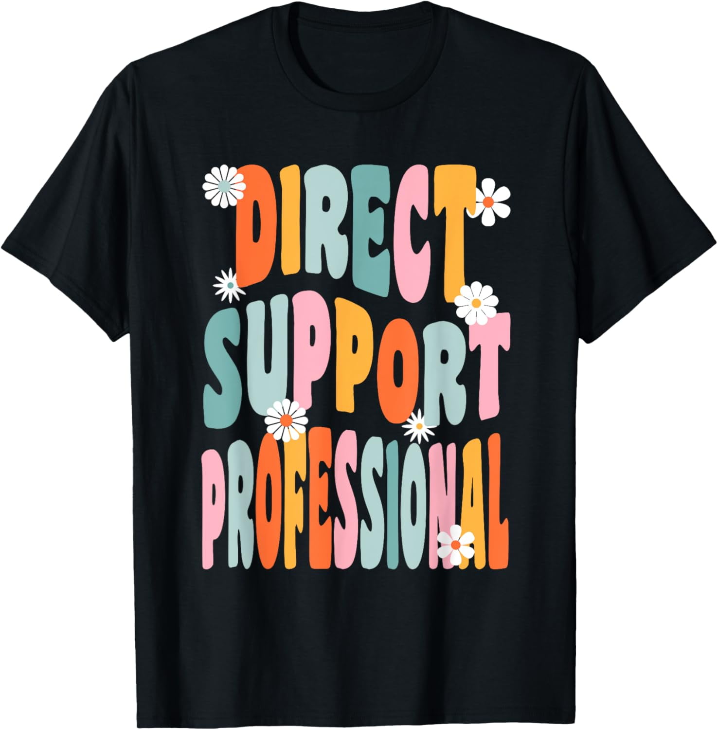 Direct Support Professional And Direct Support Staff T-Shirt - Walmart.com