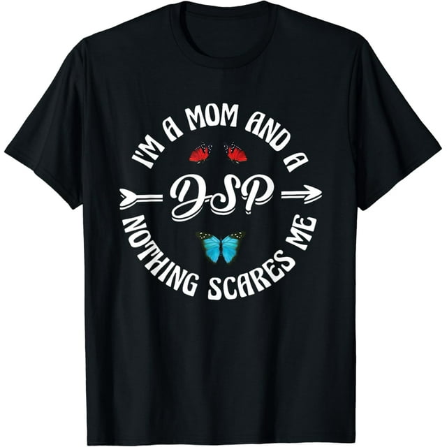 Direct Support Professional Mom Medical Worker Cute DSP T-Shirt ...