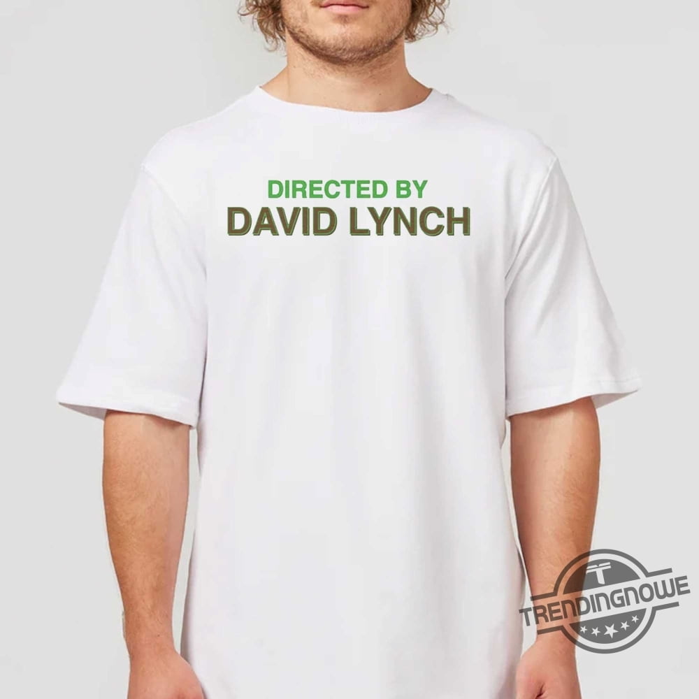 Directed By David Lynch Shirt - Walmart.com