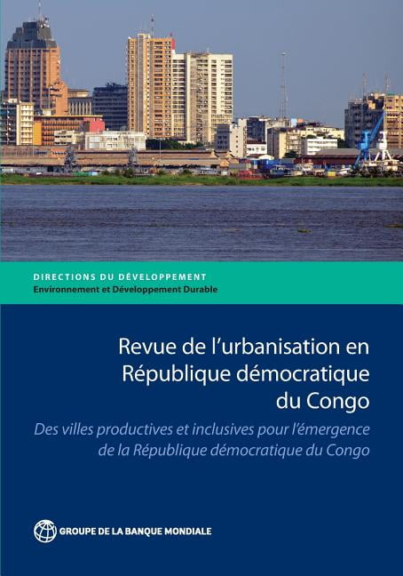 Directions in Development - Environment and Sustainable Development: Revue de l'urbanisation en ...