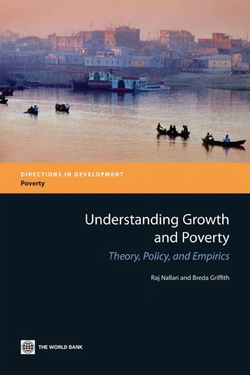 Directions in Development - Poverty: Understanding Growth and Poverty ...