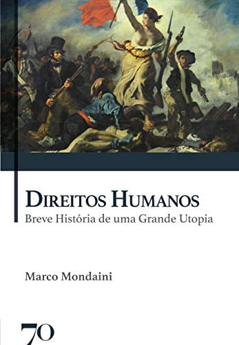 Direitos Humanos - Breve Historia De Uma G. Utopia - Walmart.com