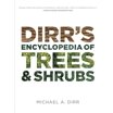 Dirr's Encyclopedia of Trees and Shrubs - Hardcover - Walmart.com