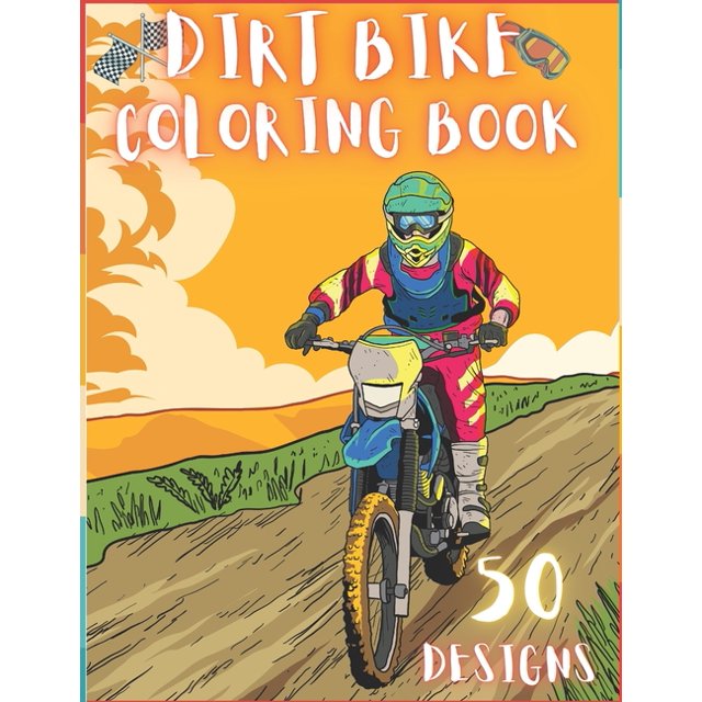 Dirt Bike Coloring Book : 50 Creative And Unique Drawings With Quotes ...