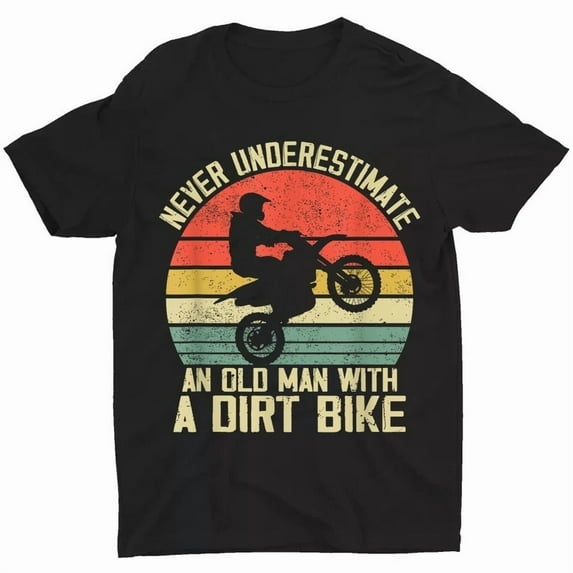 Dirt Bike Rider Motocross For Dirt Biking Old Man Grandpa T-Shirt ...