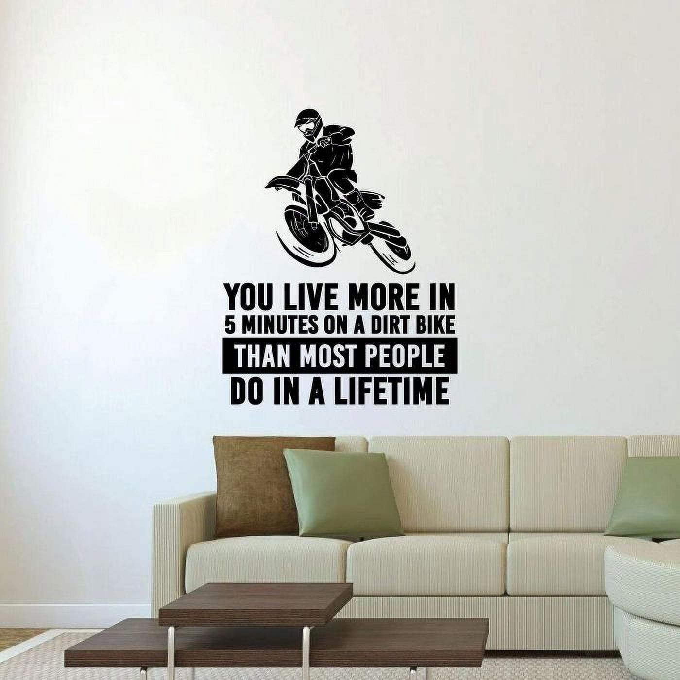 Dirt Bike You Live More In 5 Minutes On A Dirt Bike Vinyl Wall Art ...