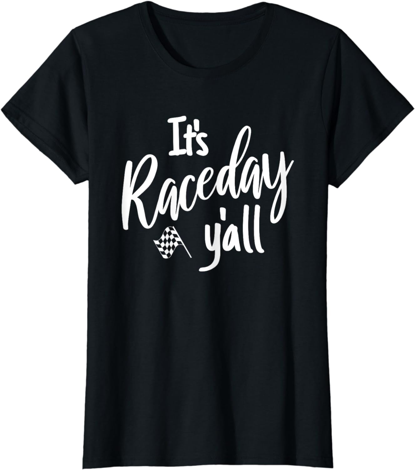 Dirt Track Racing Raceday Y'all Checkered Flag Racing Quote T-Shirt ...