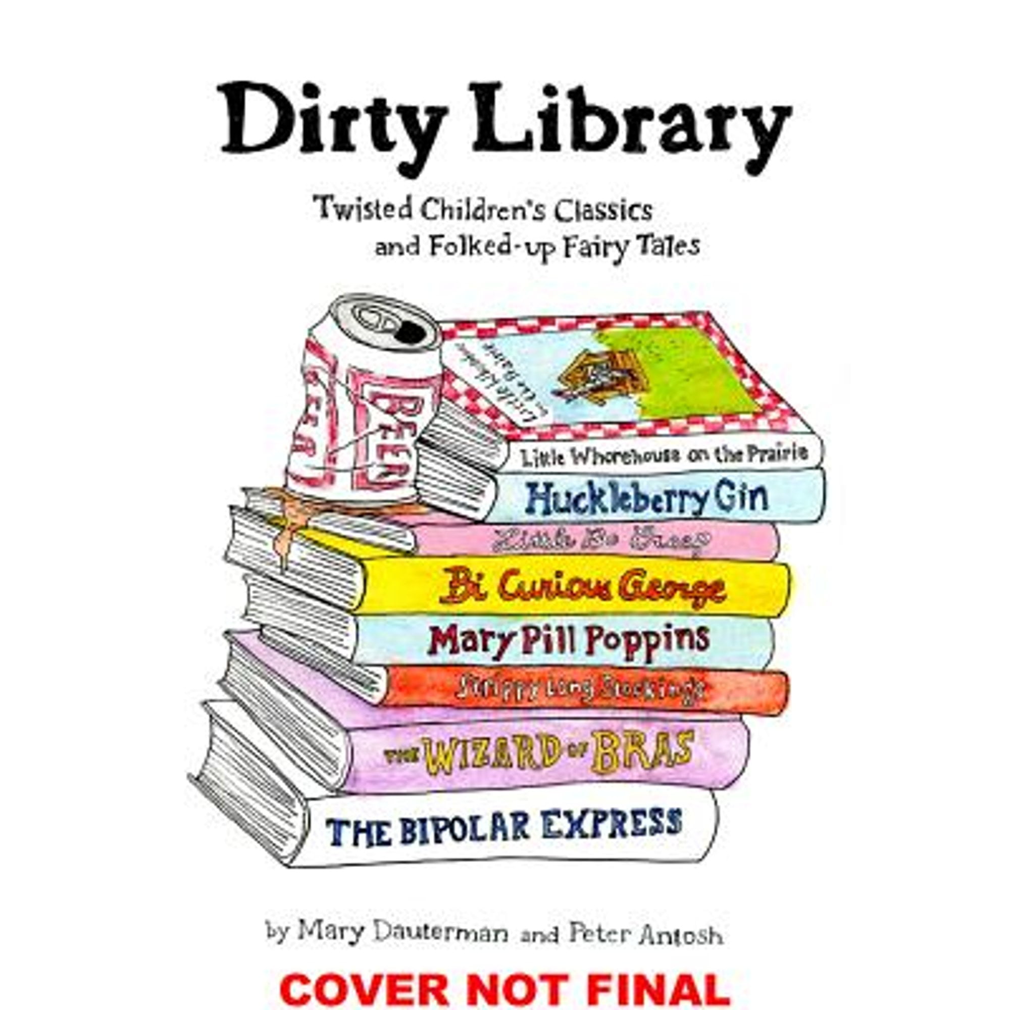 Pre-Owned Dirty Library: Twisted Childrens Classics and Folked-Up Fairy ...